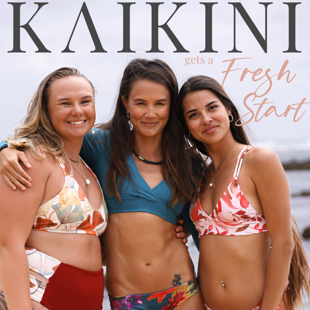 KaiKini gets a Fresh Start! | KaiKini Bikinis